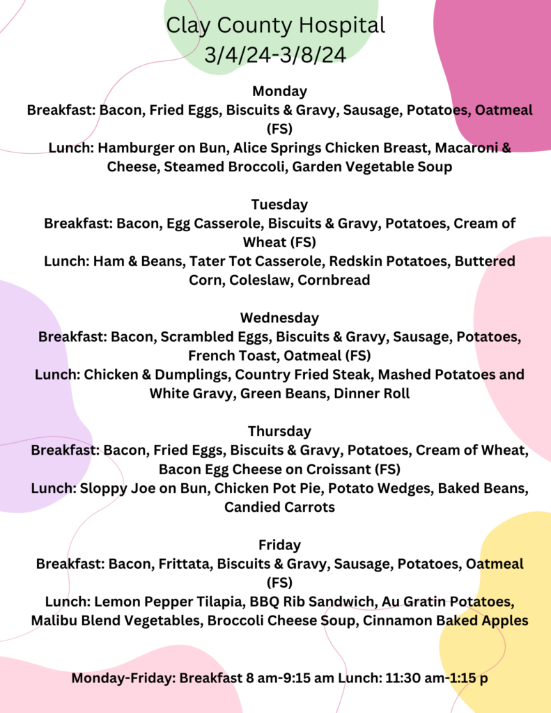 Cafeteria Menu: March 4th ~ March 8th | Clay County Hospital and ...