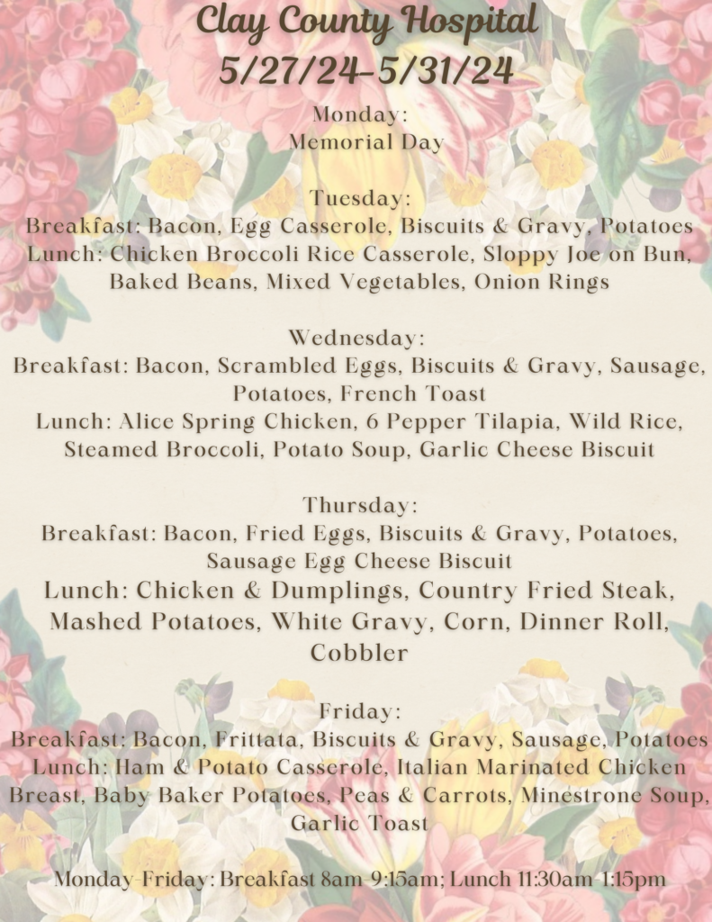 Cafeteria Menu: May 27th ~ May 31st | Clay County Hospital and Medical ...